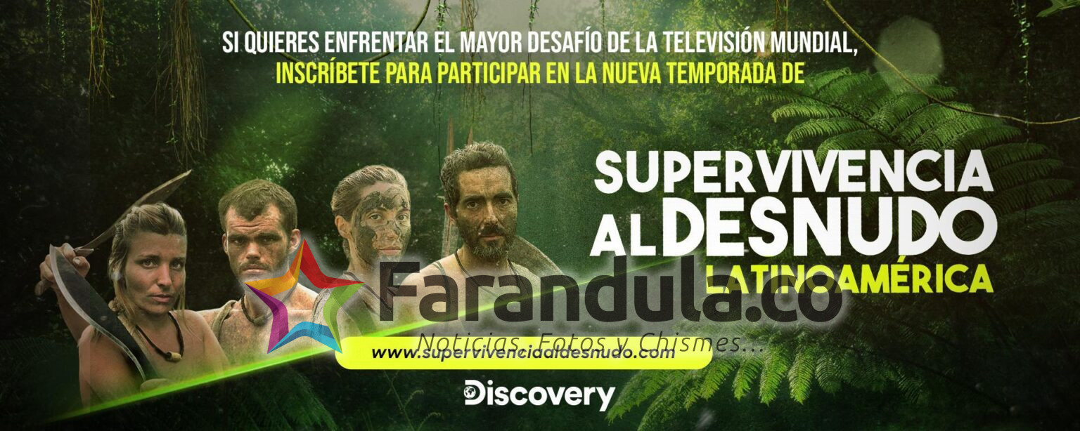 Discovery abre inscripciones al casting de la nueva temporada de Supervivencia al desnudo ...