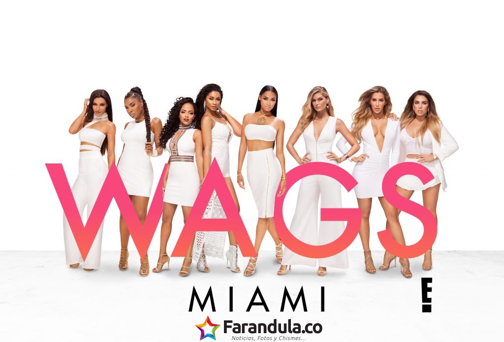 La nueva temporada de ‘Wags Miami’ llega a Latinoamérica para subir la ...